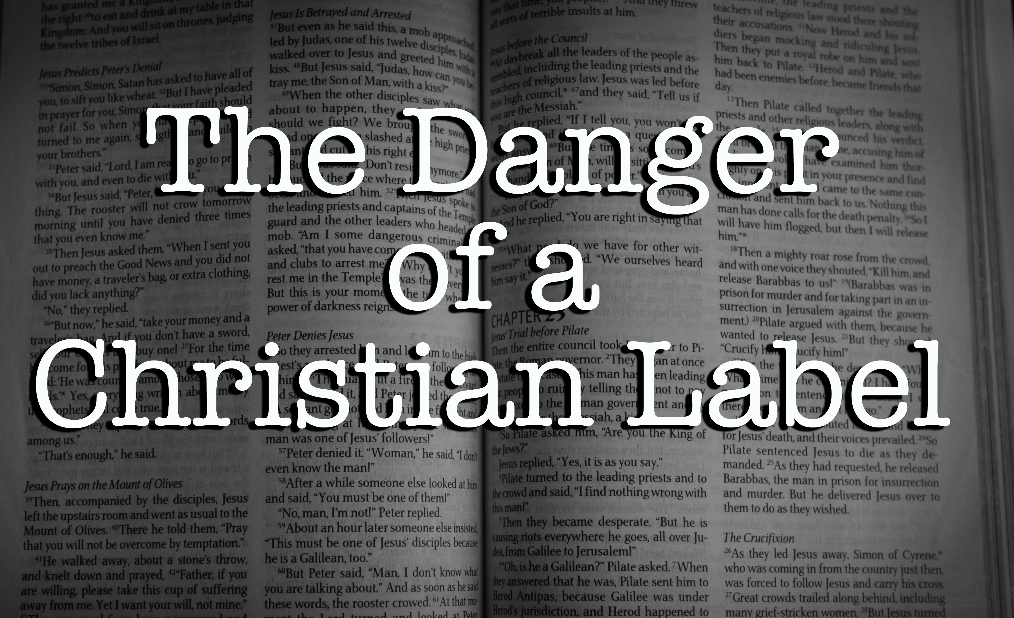 The Danger Of A Christian Label (A Post About Judging) - Benjamin L. Corey
